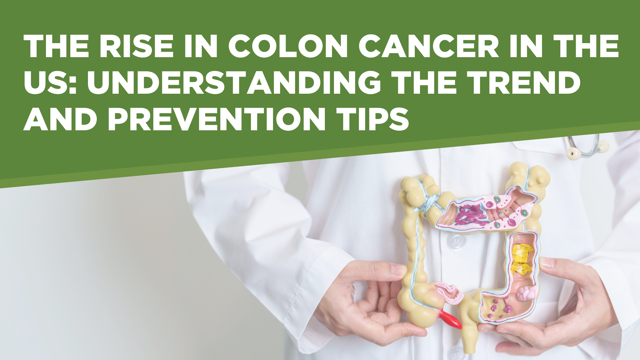 The Rise in Colon Cancer in the US: Understanding the Trend and Preven ...
